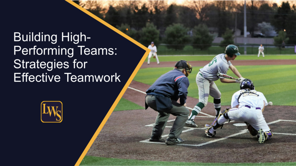 Building High-Performance Teams: Strategies for Effective Teamwork ...