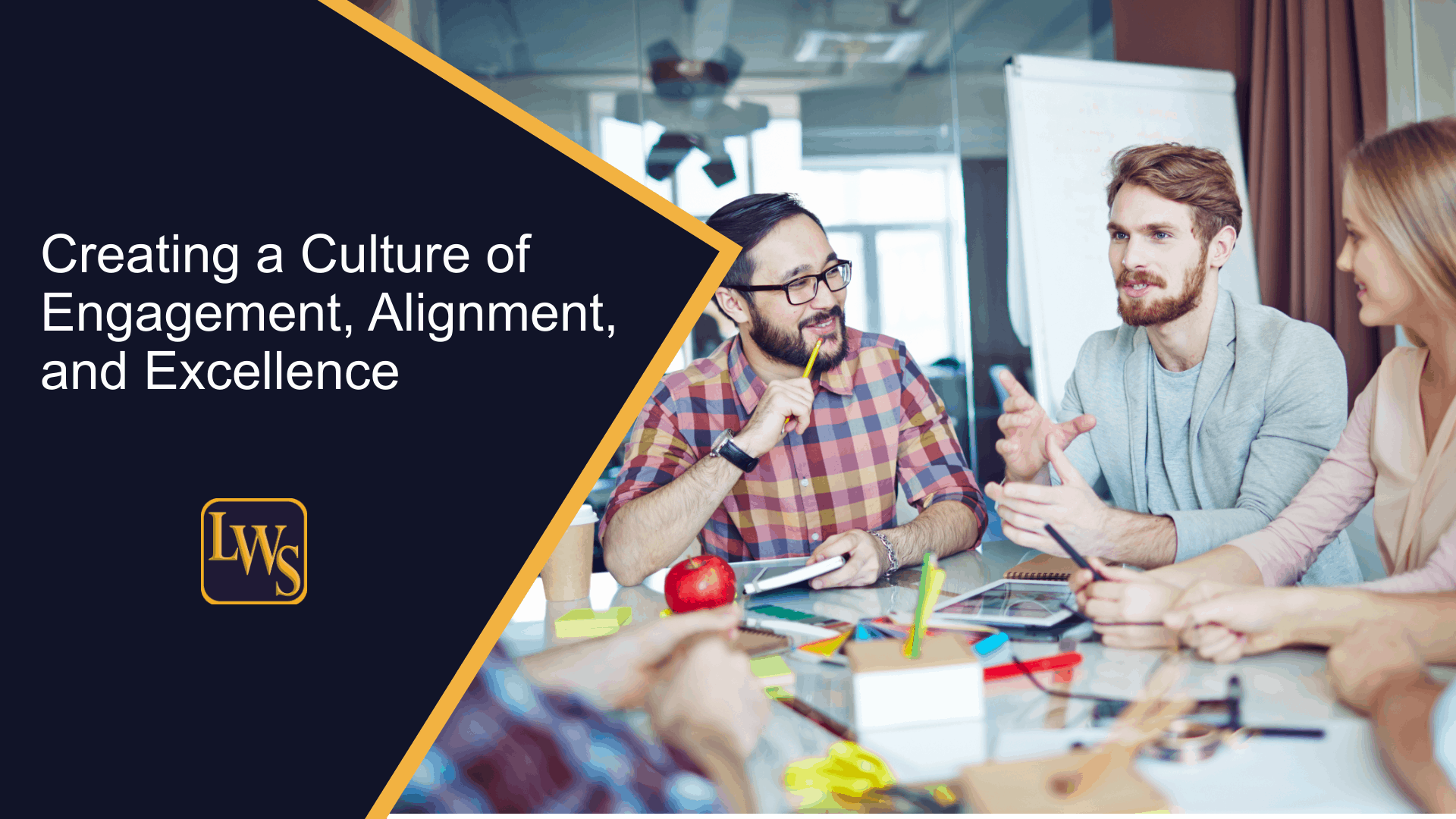 Creating a Culture of Engagement, Alignment, and Excellence - Lorna ...