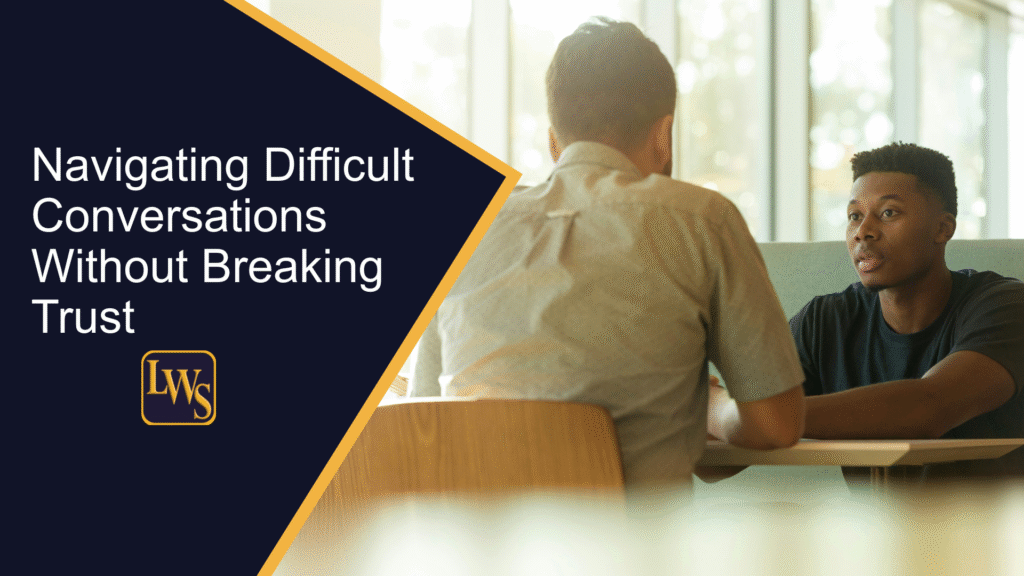 Navigating Difficult Conversations Without Breaking Trust - Lorna Weston Smyth