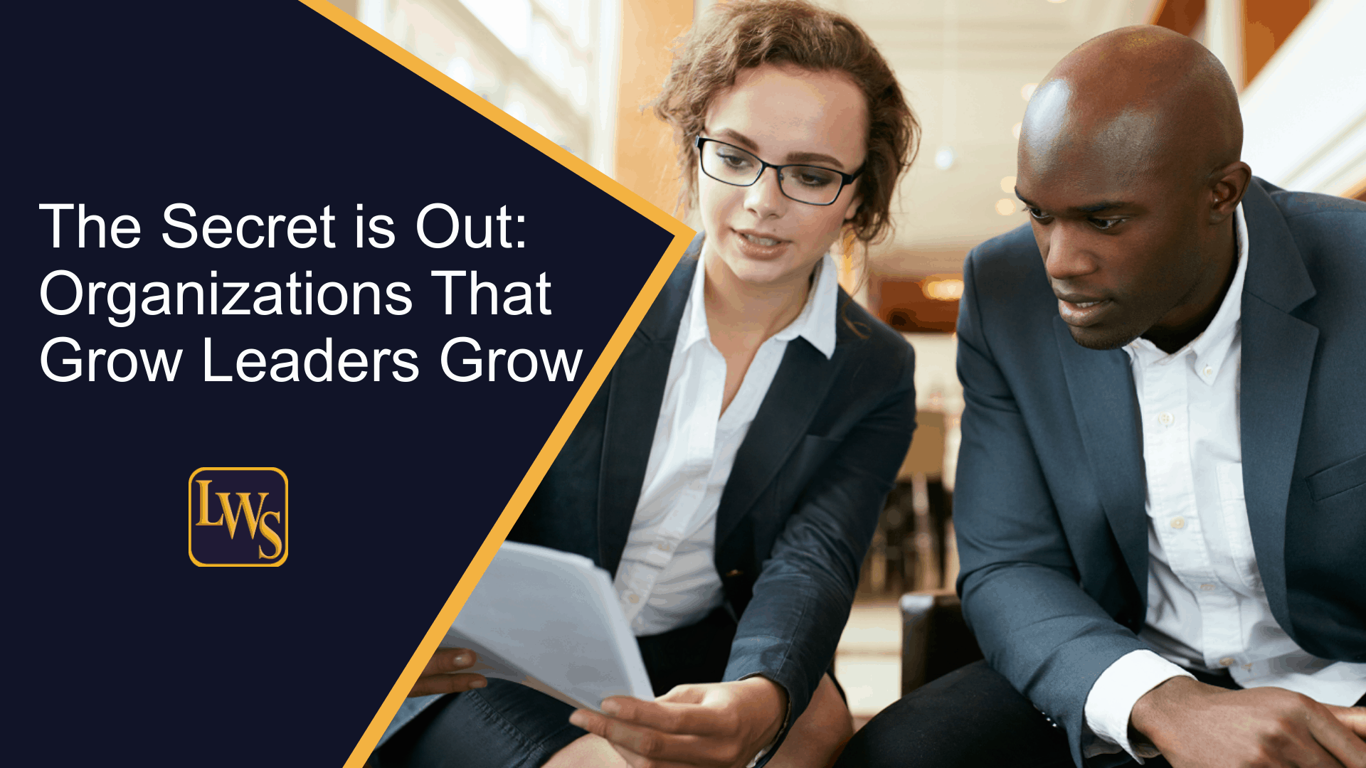 The Secret is Out: Organizations That Grow Leaders Grow - Lorna Weston ...