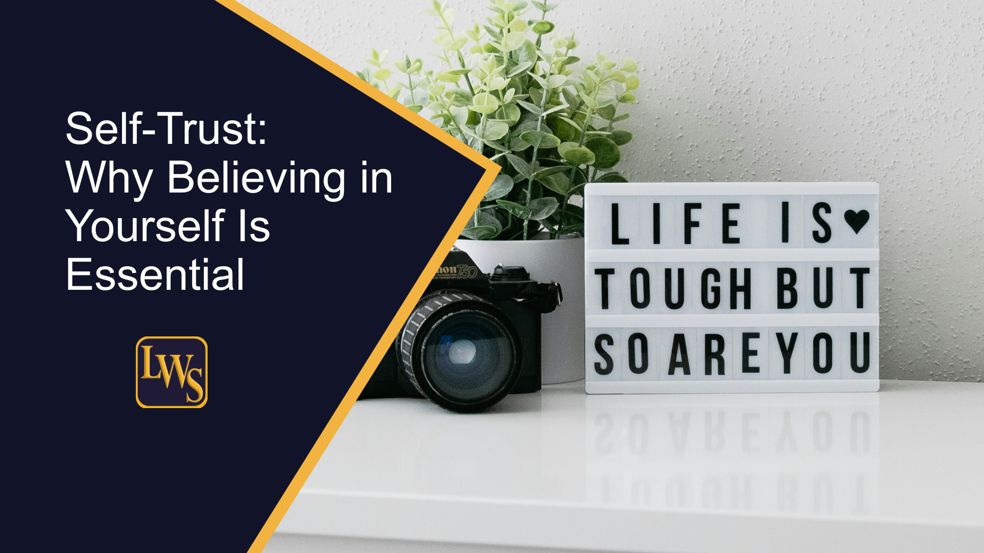 Self-Trust: Why Believing in Yourself Is Essential - Lorna Weston Smyth