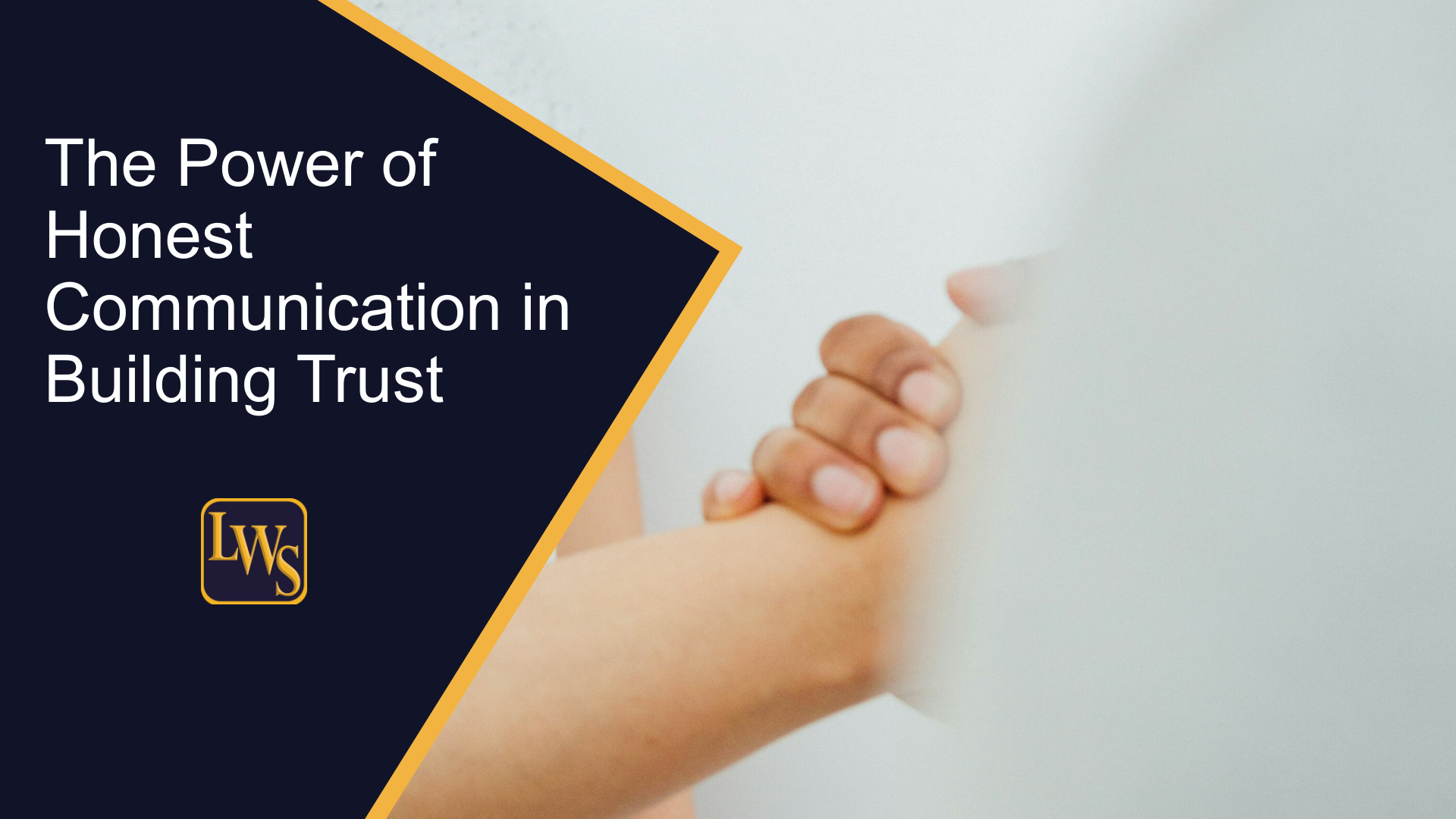 The Power of Honest Communication in Building Trust - Lorna Weston Smyth