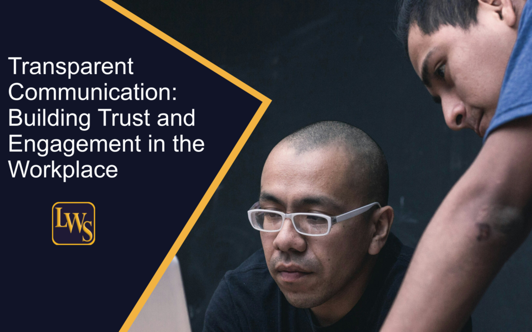 Transparent Communication - Building Trust and Engagement in the Workplace - Lorna Weston Smyth