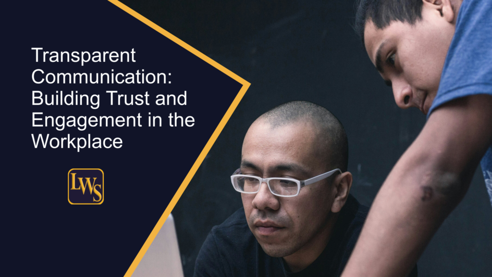 Transparent Communication: Building Trust and Engagement in the ...