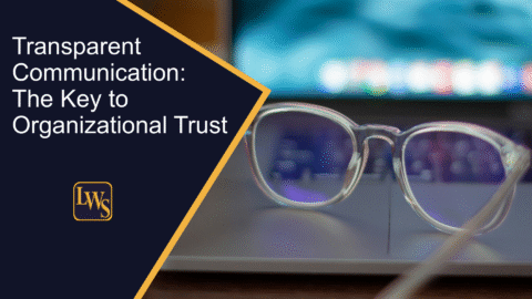 Transparent Communication: The Key to Organizational Trust - Lorna ...
