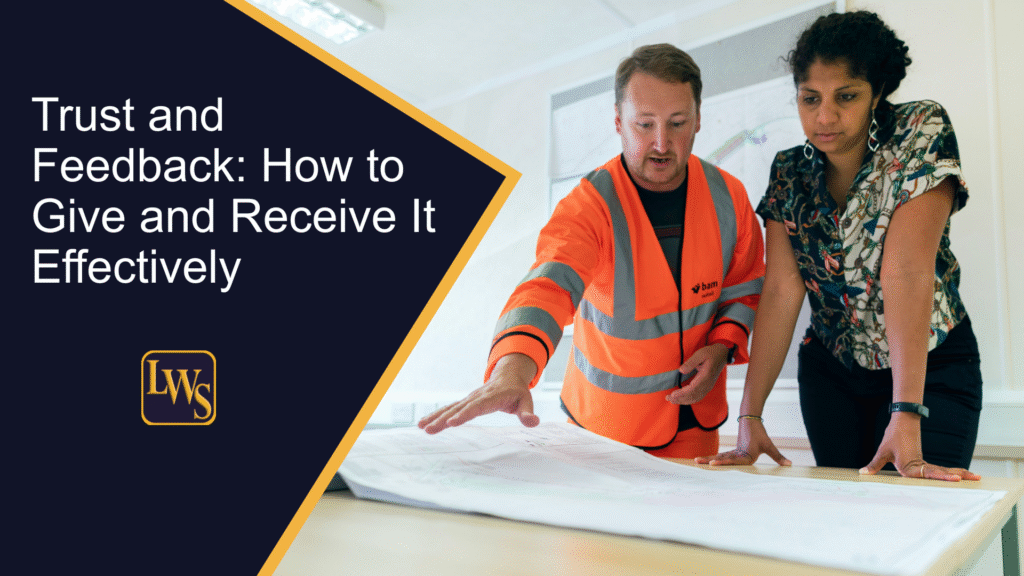 Trust and Feedback: How to Give and Receive It Effectively - Lorna ...