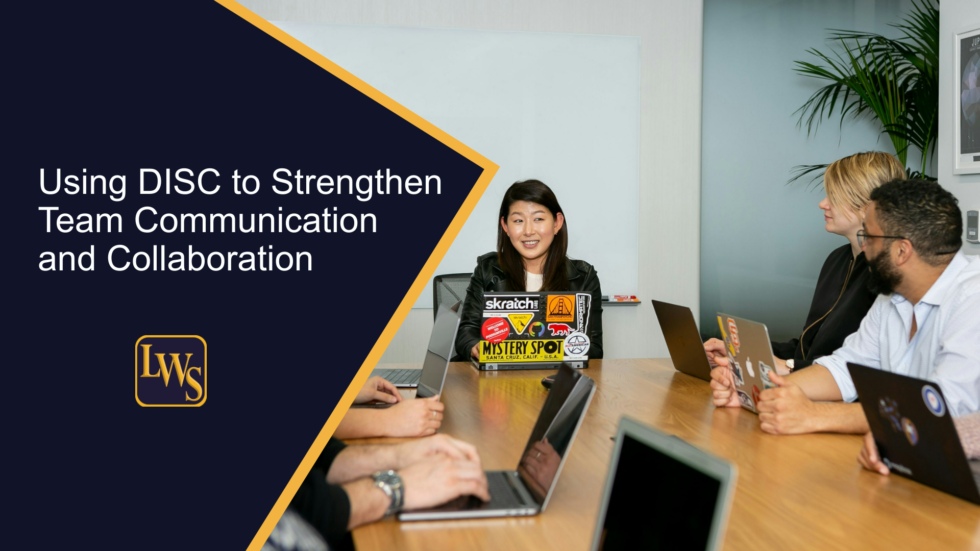 Using DISC to Strengthen Team Communication and Collaboration - Lorna ...