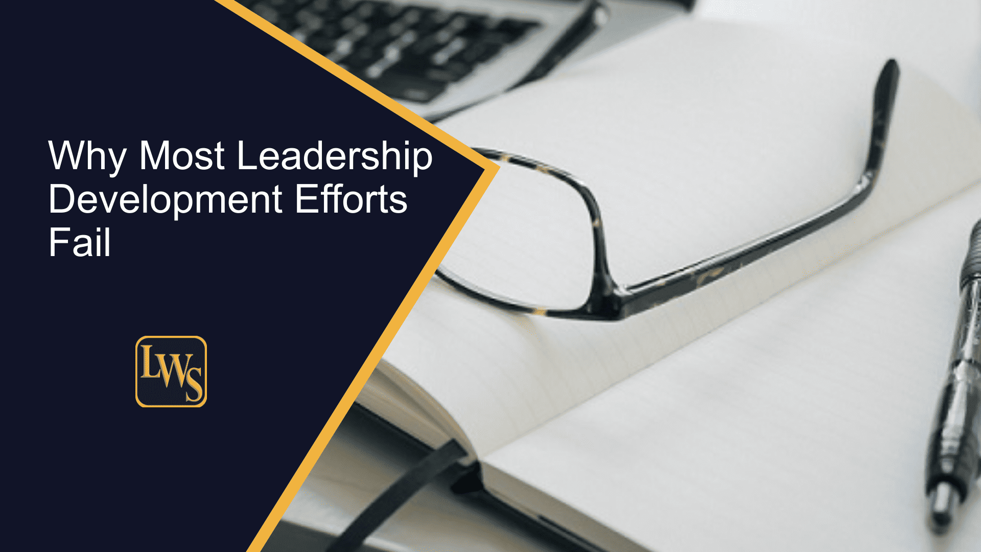 Unlocking the Secrets to Effective Leadership Development: Why Most Efforts Fail - Lorna Weston ...